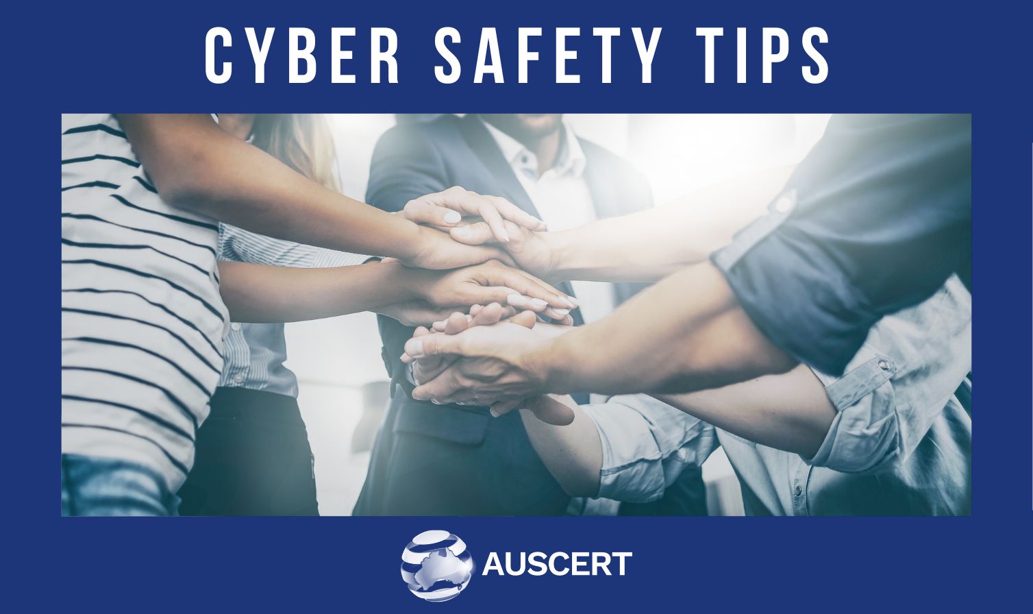 Stay Cyber Safe - AUSCERT